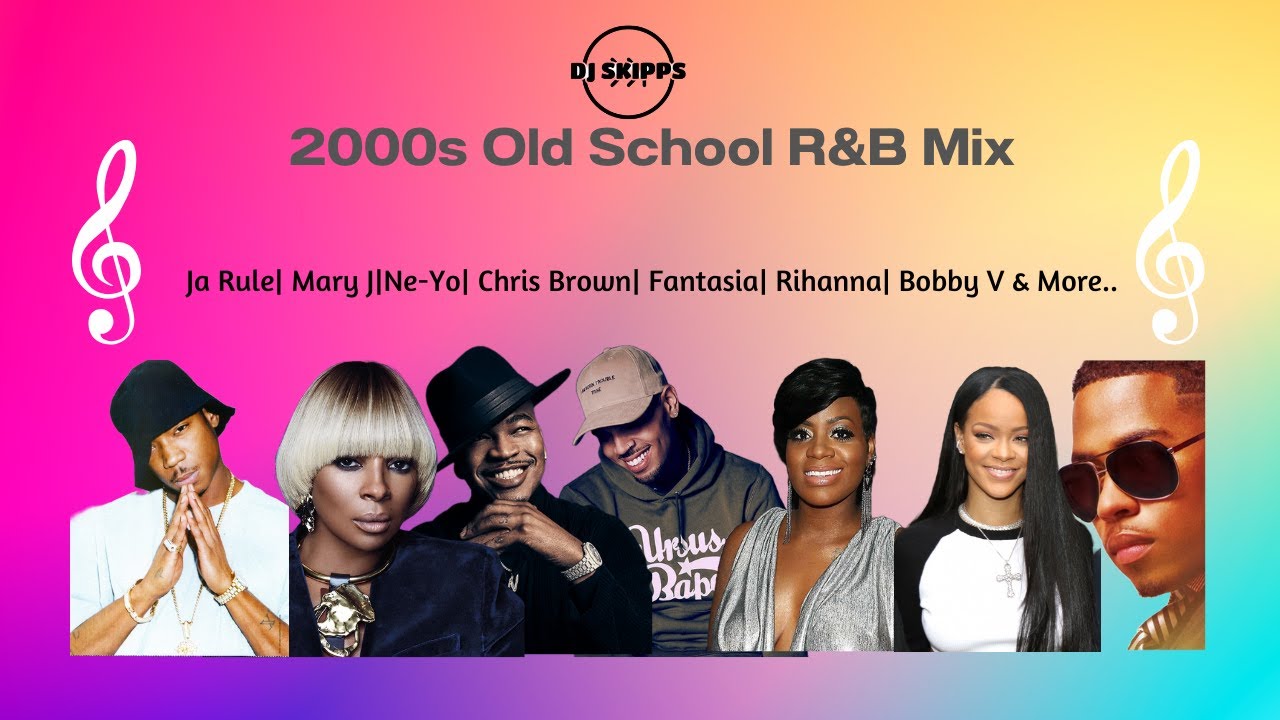2000s Old School R&B MIX by DJ SKIPPS ft Ja Rule, Mary J, Ne-Yo, Chris ...