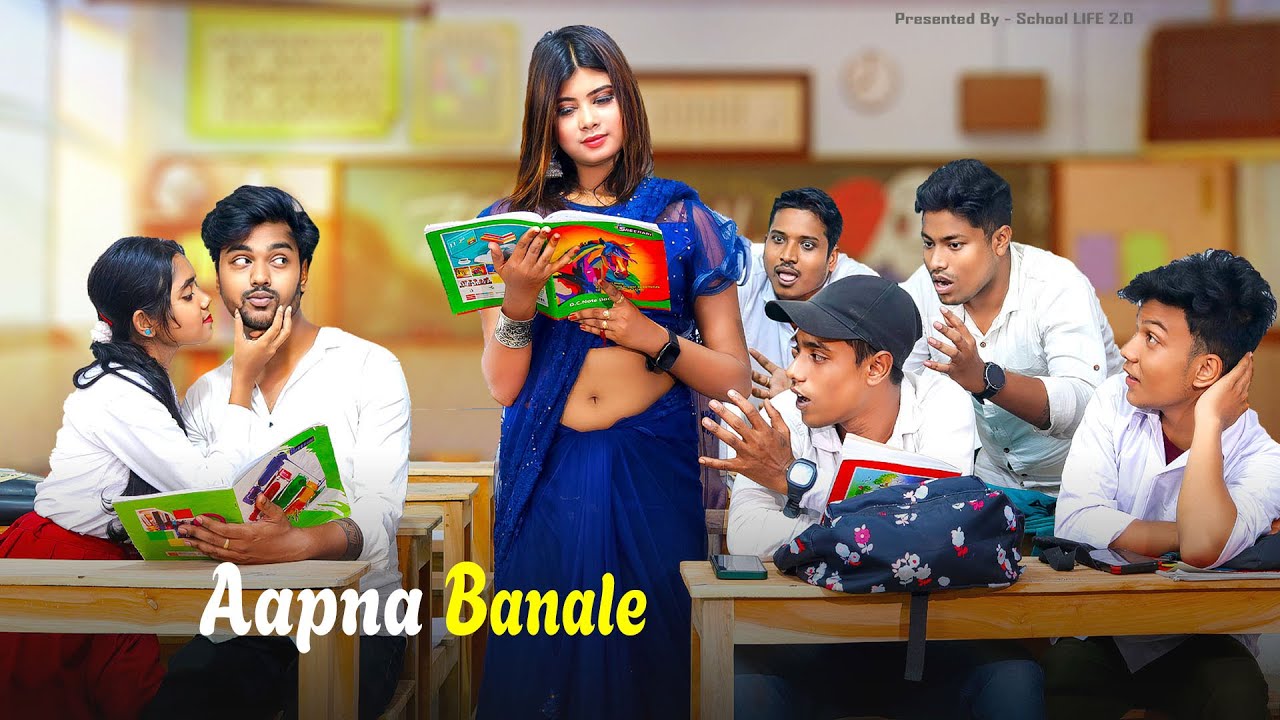 Apna Banale | Madam Crush Story | Student Vs Madam Love Story | School LIFE 2.0 - YouTube