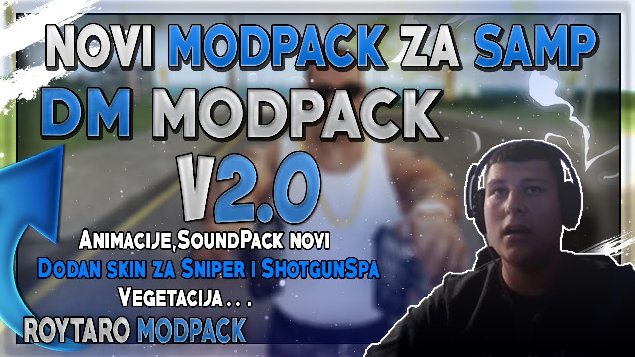 NAJBOLJI DM MODPACK ZA SAMP (ROYTARO MODPACK V2.0) - YouTube