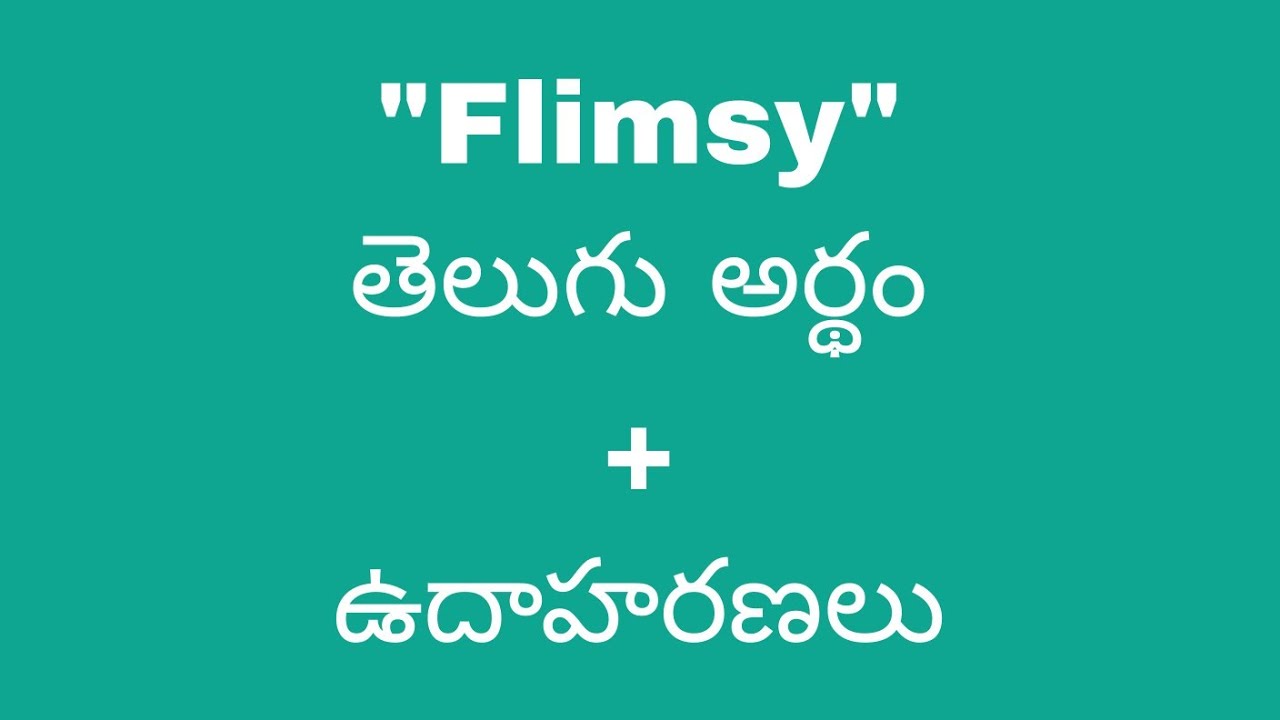 Flimsy Meaning In Telugu With Examples Flimsy flimsy-meaning-in-telugu-with-examples-flimsy
