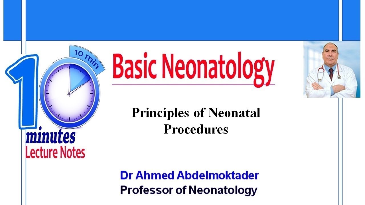 Principles of Neonatal Procedures - YouTube