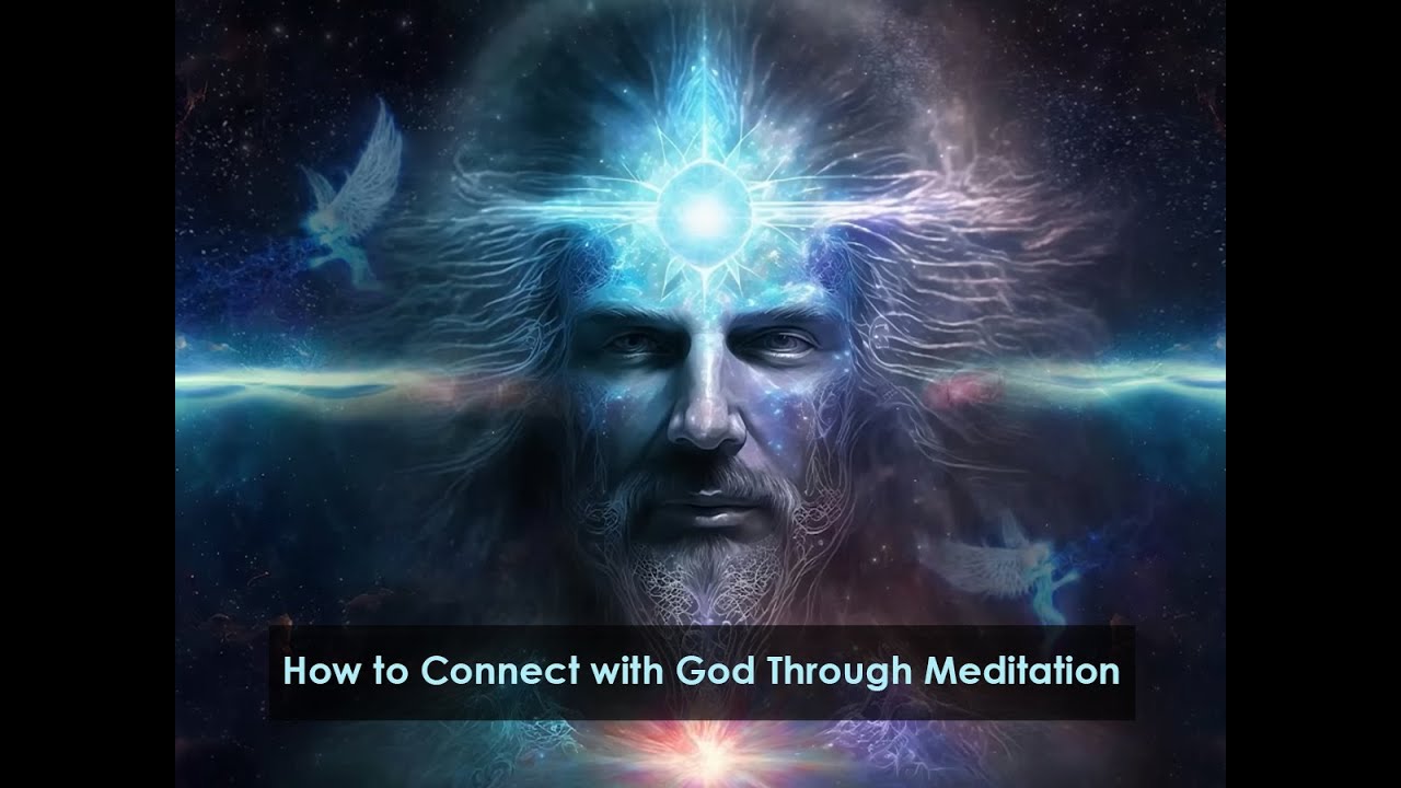 How to Connect with God Through Meditation - YouTube