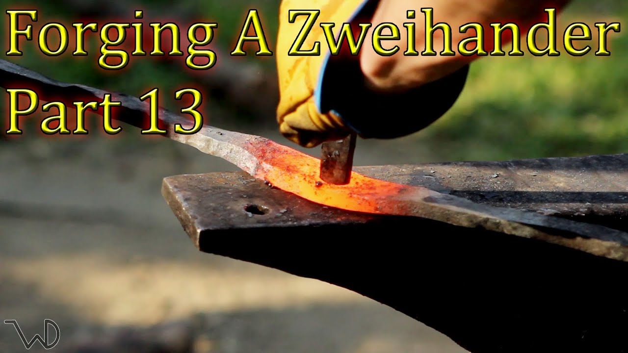 Forging A Zweihander Part 13 ( The Guard ) - YouTube