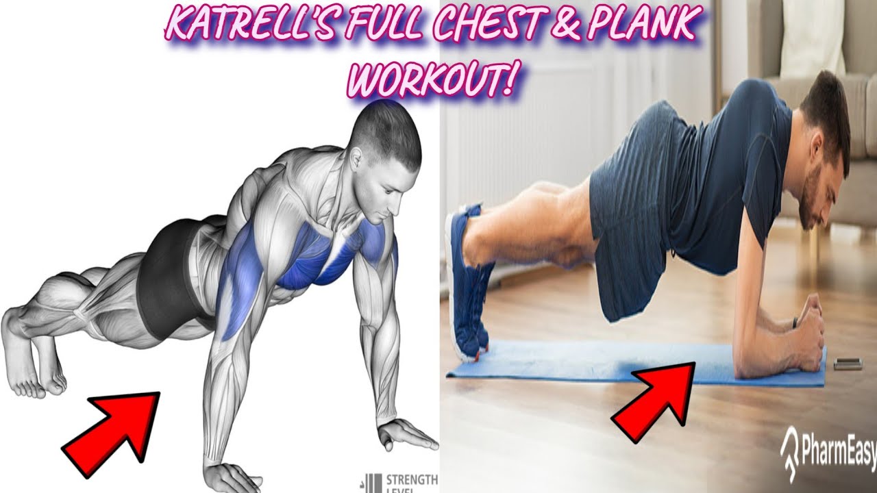 Katrell's Full Chest & Plank Workout! - YouTube