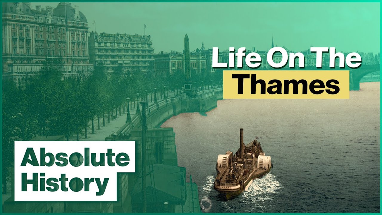 London's Living River | Thames Through Time - YouTube