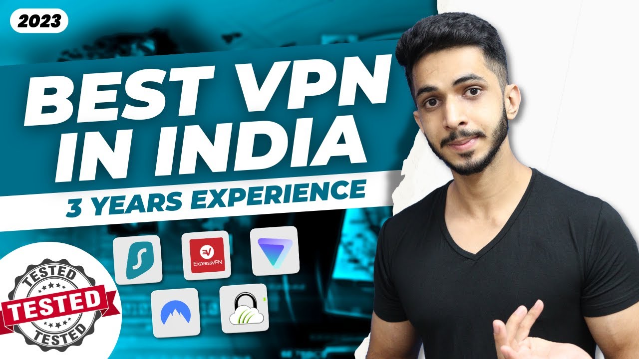 Best VPN in India 2023 🔥 || Top 9 VPNs Tested (3 Years Experience) 🔐 ...