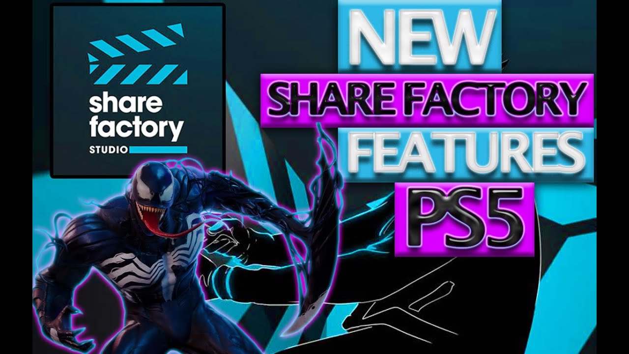 Ps5 Share Factory Studio, New Features for Video Editor and Photo ...