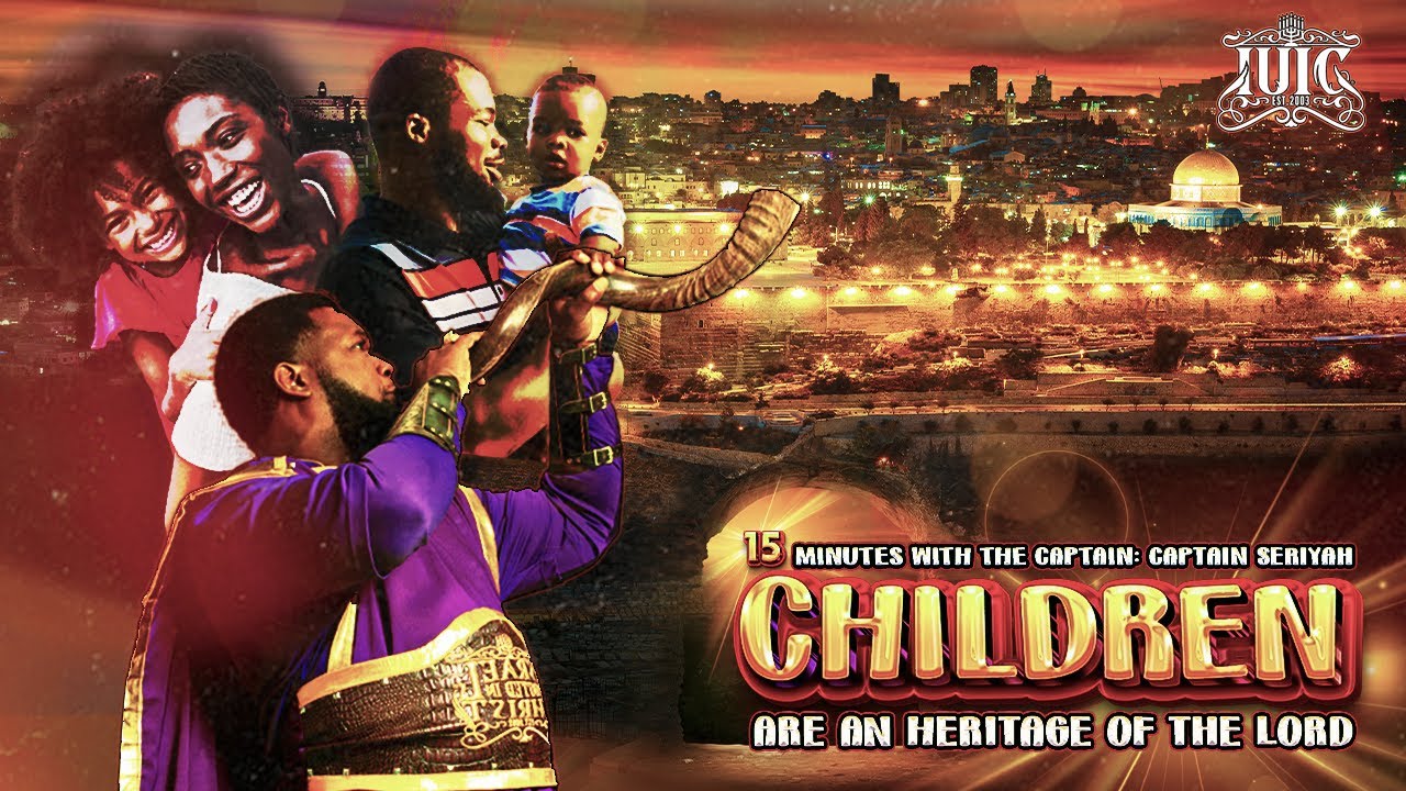 IUIC | CHILDREN ARE AN HERITAGE OF THE LORD - YouTube