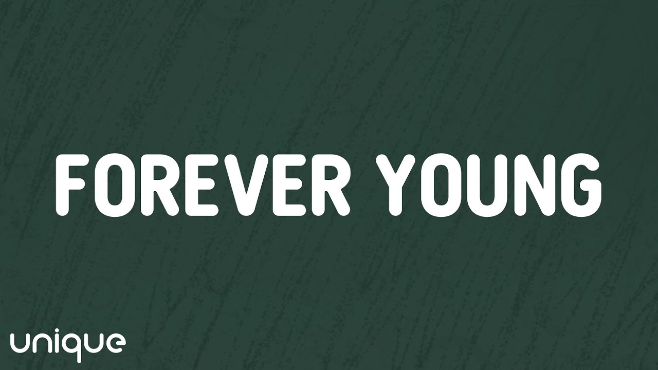 Alphaville - Forever Young (Lyrics) - YouTube