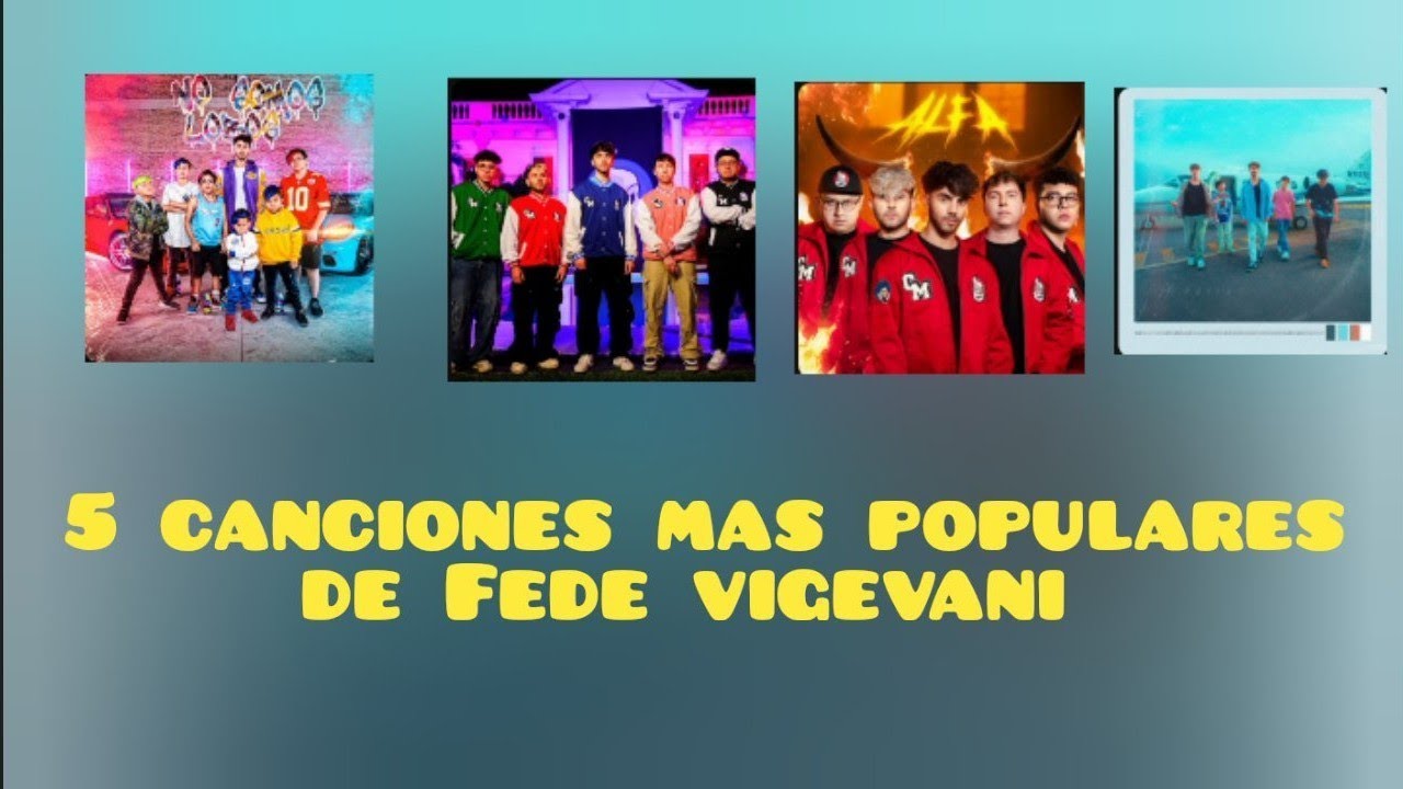 5 canciones mas populares de Fede vigevani - YouTube