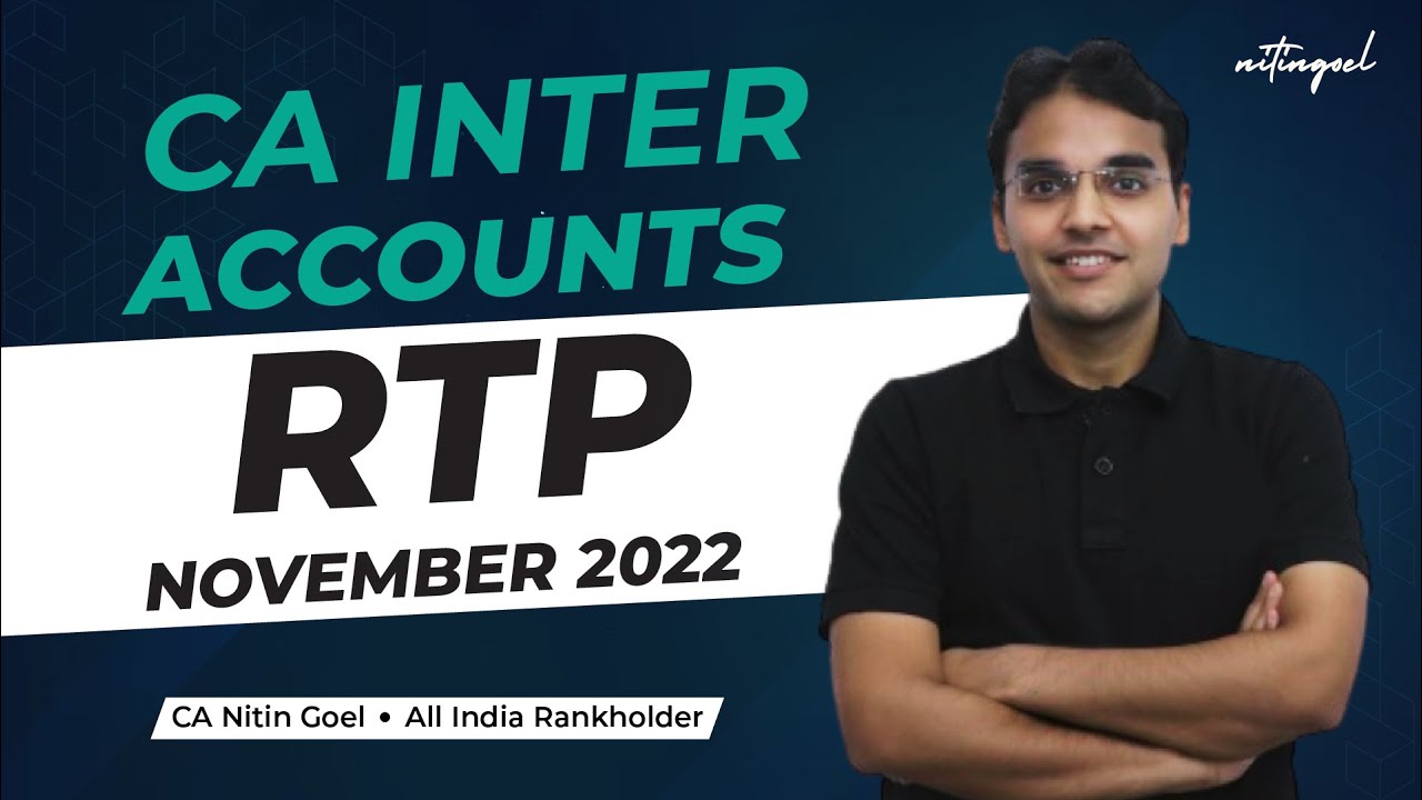 CA Inter Accounts RTP for November 2022 | CA Nitin Goel # ...