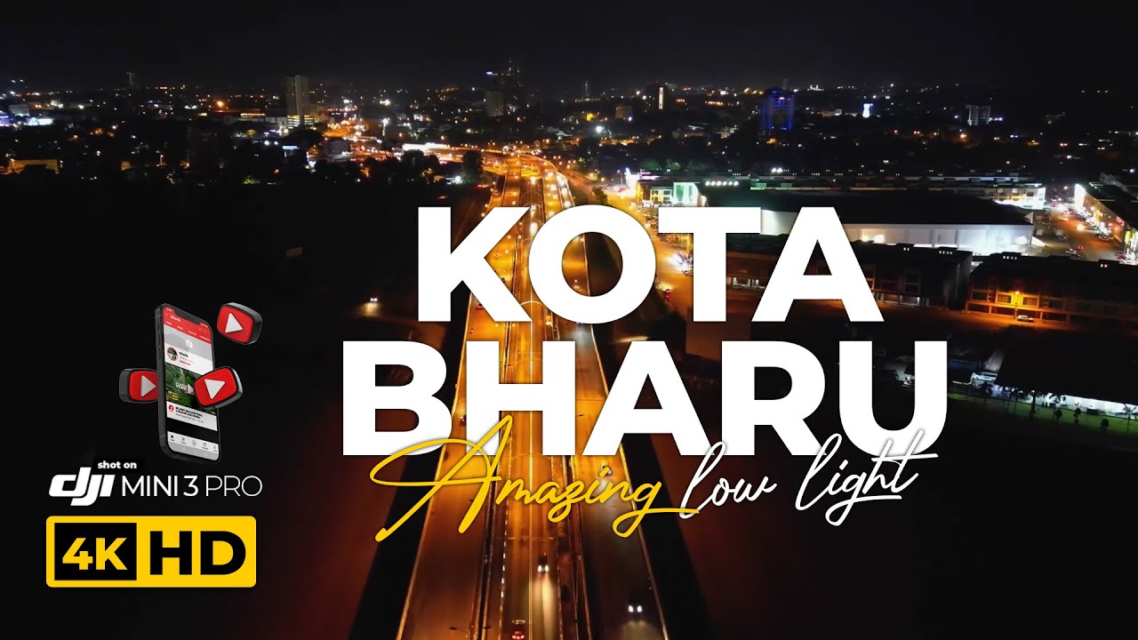 Kota Bharu From Above NIGHT VIEW Low Light 4K - YouTube
