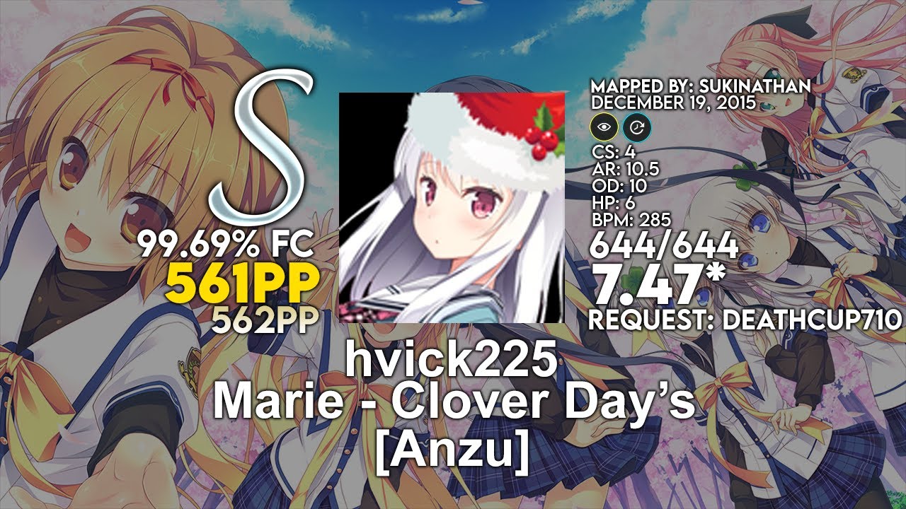 [7.47⭐] hvick225 | Marie - Clover Day's [Anzu] +HDDT 99.69% FC | 561pp ...
