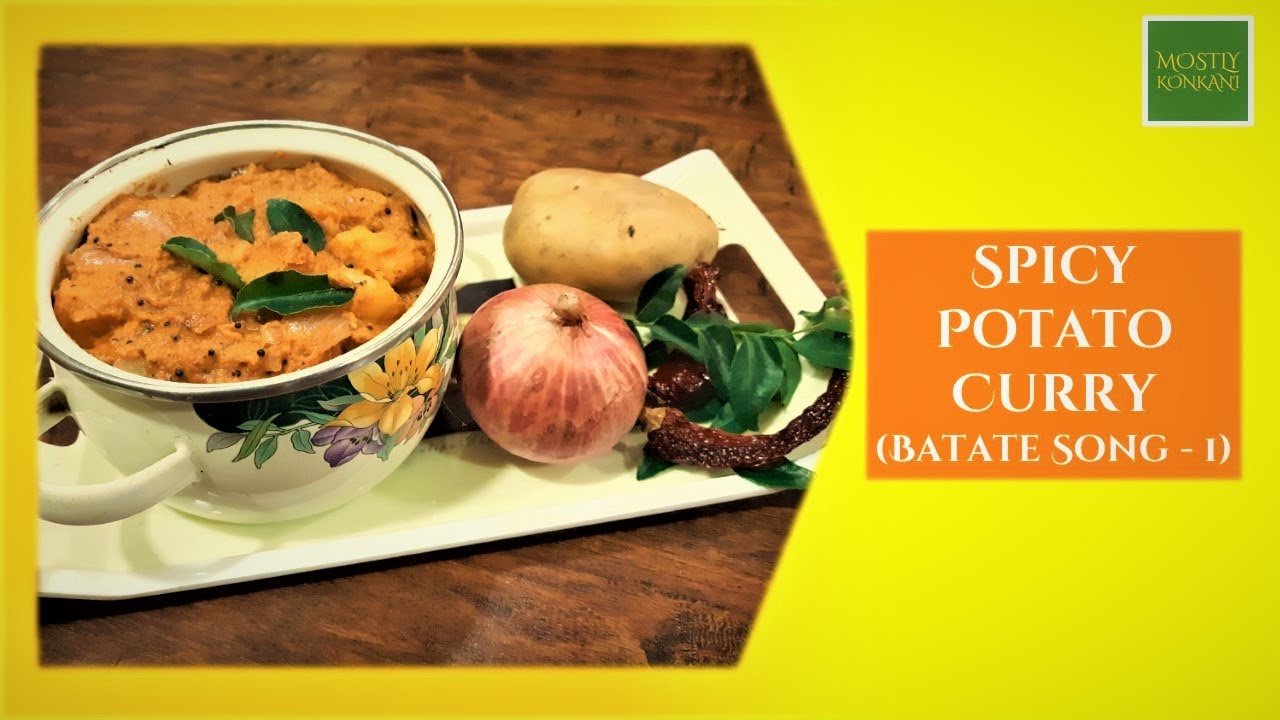 Spicy Potato curry (Batate Song) [7]| Konkani Recipe | Main Course ...