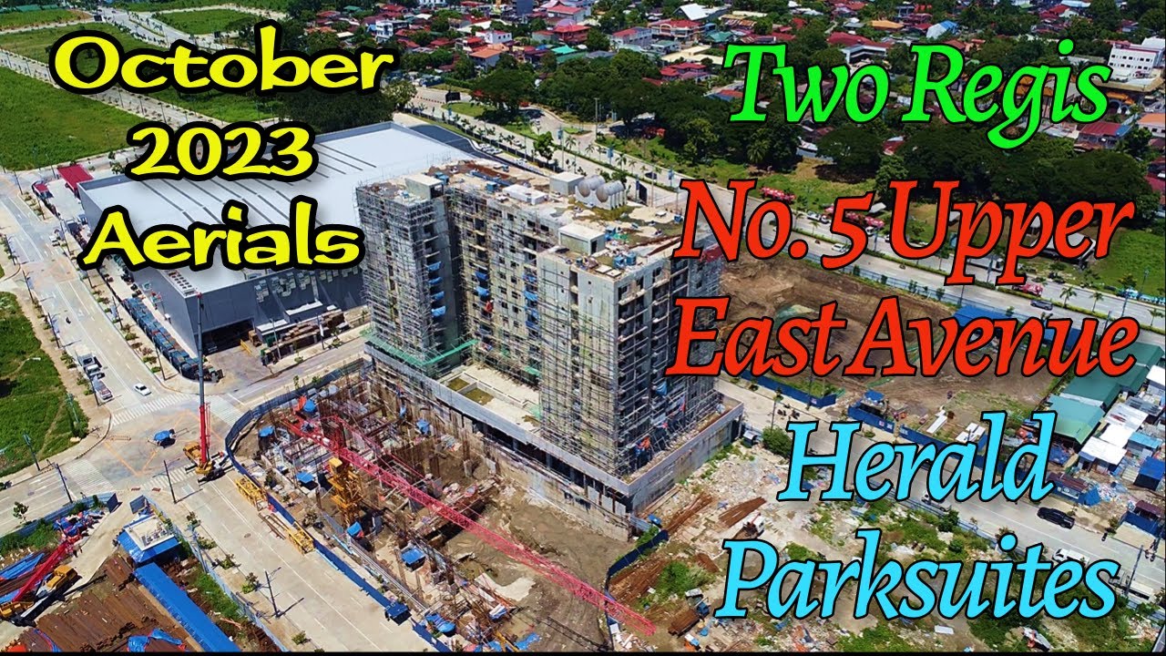 Two Regis, No.5 Upper East Avenue, Herald Parksuites October 2023 ...