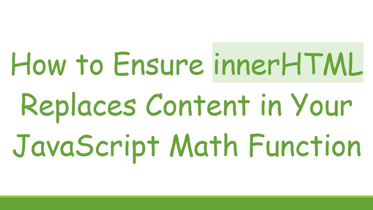 How to Ensure innerHTML Replaces Content in Your JavaScript Math Function - YouTube