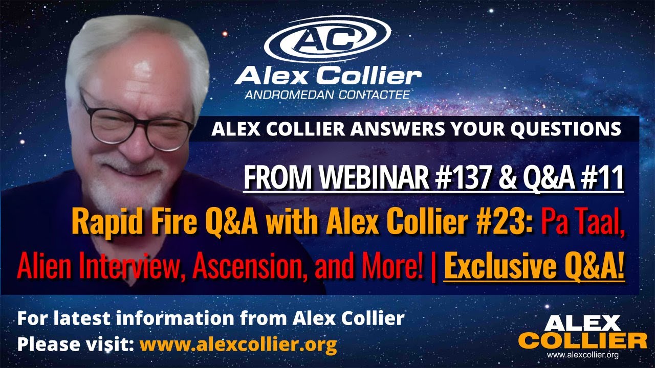 Rapid Fire Q&A with Alex Collier #23: Pa Taal, Alien Interview ...