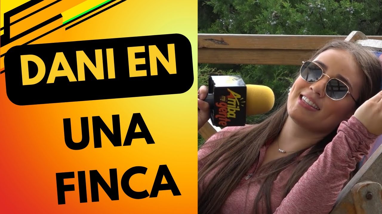 💚Dani Ardón se fue a la FINCA Santa Marta en Comasagua🌳💚 - YouTube