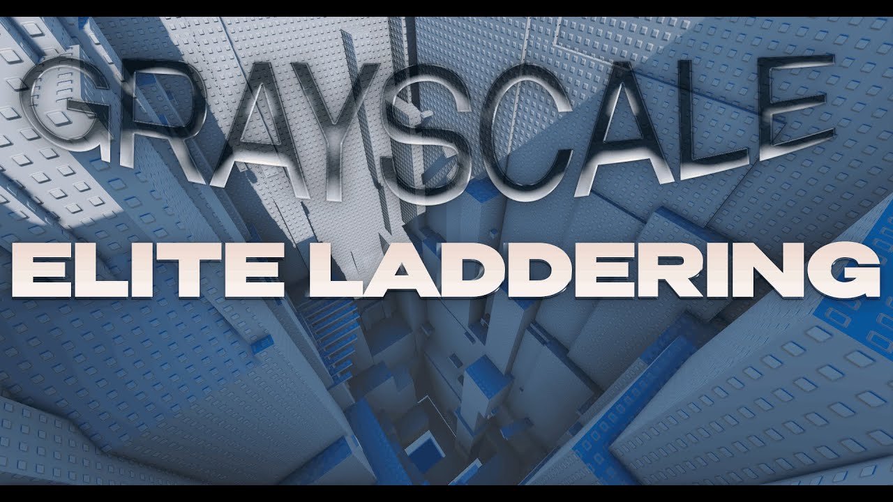 Grayscale | Elite Laddering Roblox - YouTube