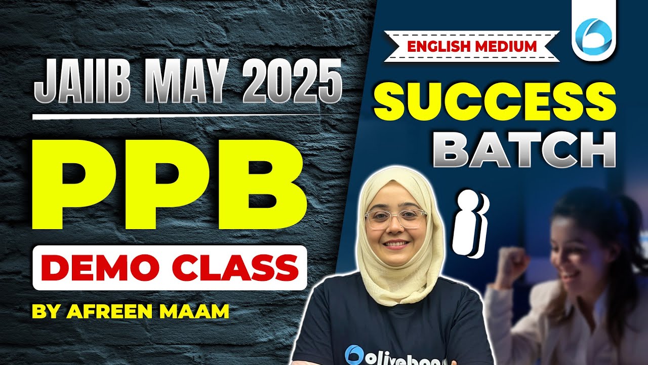 🚀 JAIIB May 2025 | SUCCESS BATCH | PPB DEMO CLASS | By Afreen Ma’am - YouTube