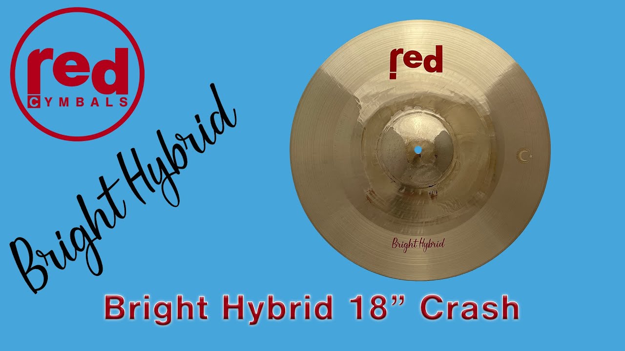 Red Cymbals 18" Bright Hybrid Crash Cymbal Demo 1550 grams - YouTube