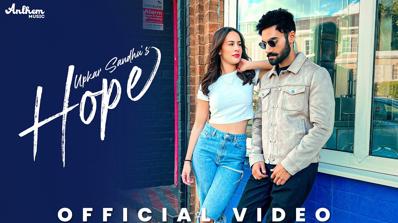 Hope (Official Video) Upkar Sandhu | Anthem Music | Latest Punjabi ...