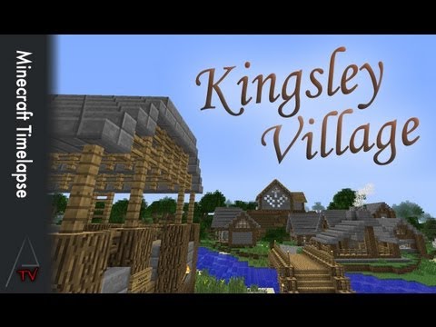 AyreTV : Minecraft Timelapse - Kingsley Village - YouTube
