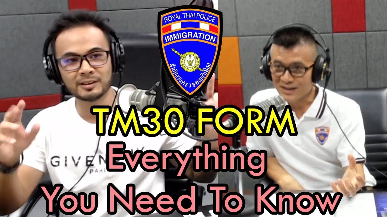 Everything you need to know about TM30 form | Immigration Thailand ...