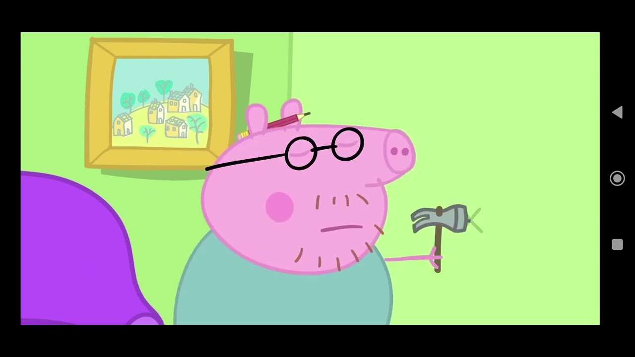 Peppa Pig Daddy Puts Up A Picture Speed Up Slow - YouTube