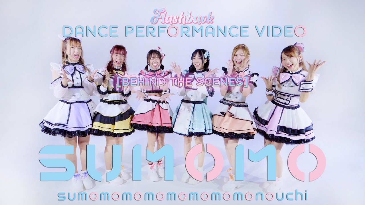 SUMOMO - "Flashback" Dance Performance Video 「Behind the Scene」 - YouTube