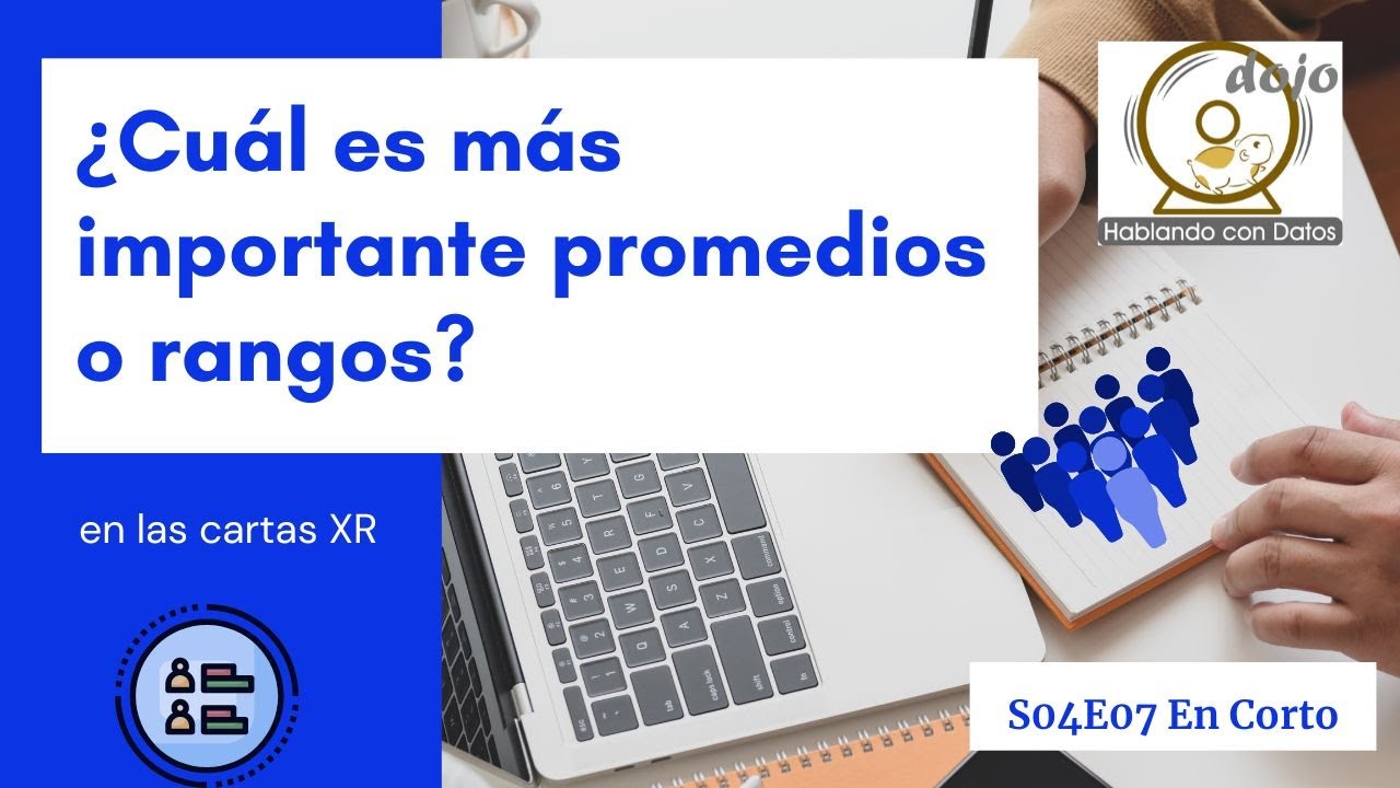 ¿Cuál es más importante la Grafica de promedio o la de Rangos? S04E07 ...