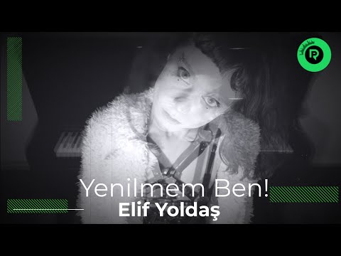 Elif Yoldaş - Yenilmem Ben! (Official Video)