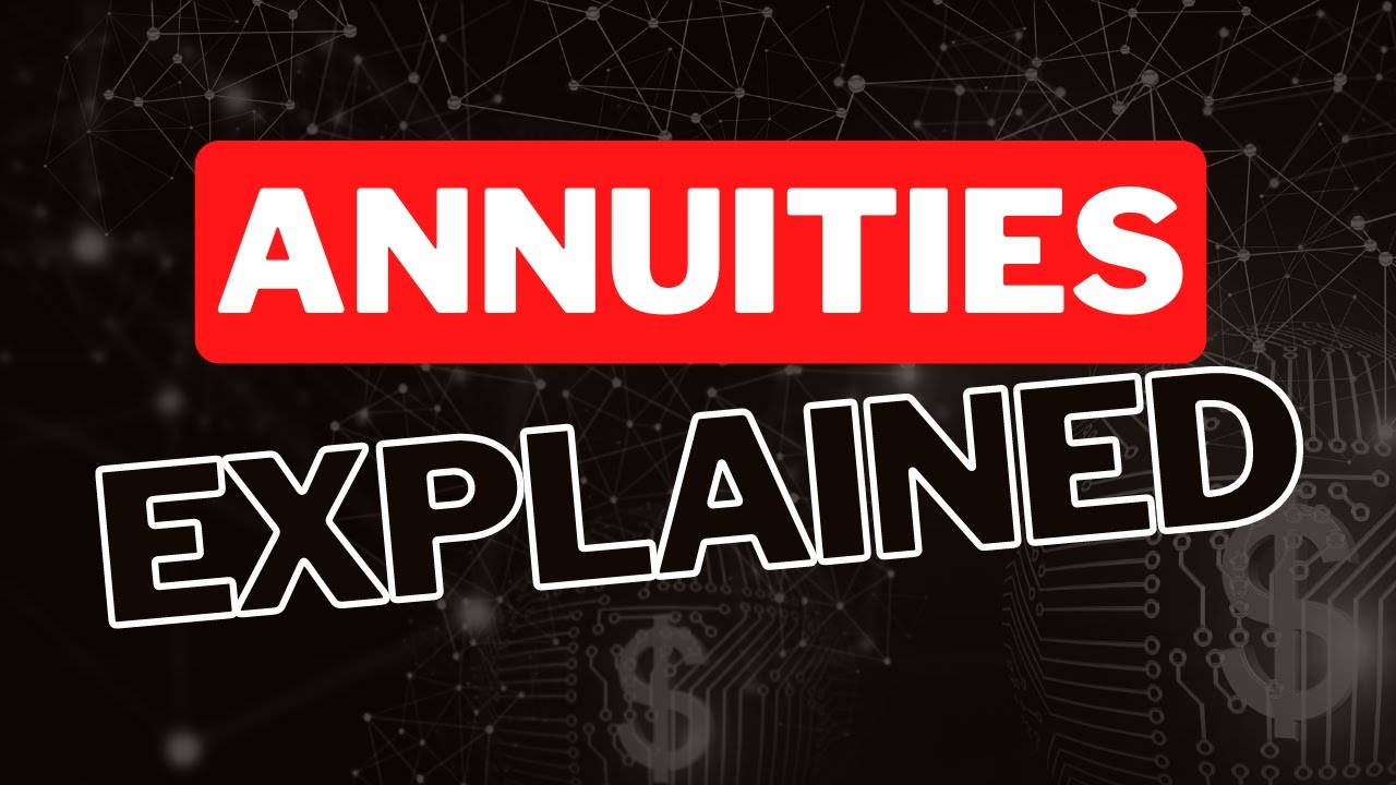 Annuities Explained Youtube