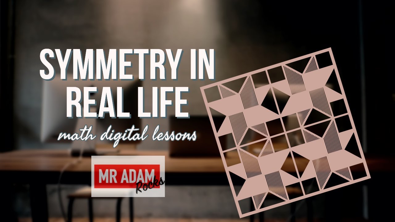 Symmetry in Real Life - Math Digital lessons - YouTube
