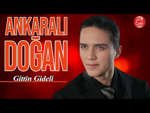 Gittin Gideli Ankaralı Doğan