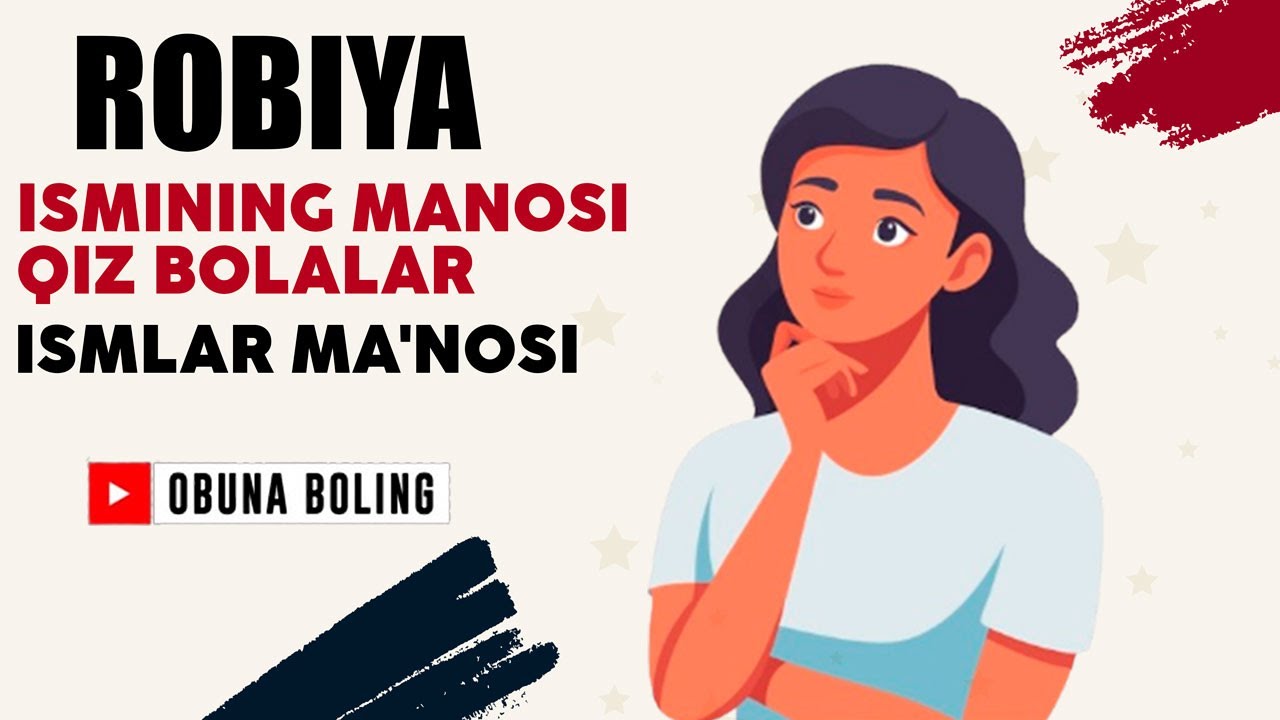 Robiya Ismining manosi Qiz bolalar Ismlar Ma'nosi - YouTube