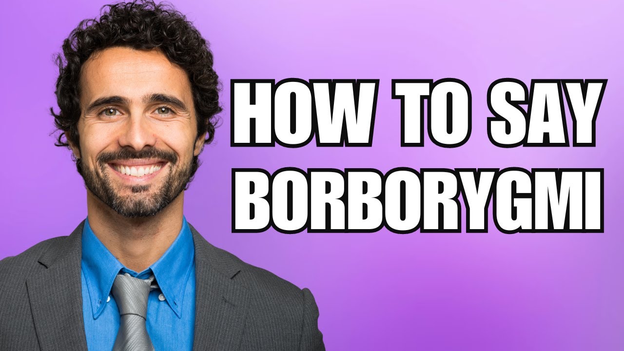 How To Pronounce Borborygmi (Correctly) - YouTube