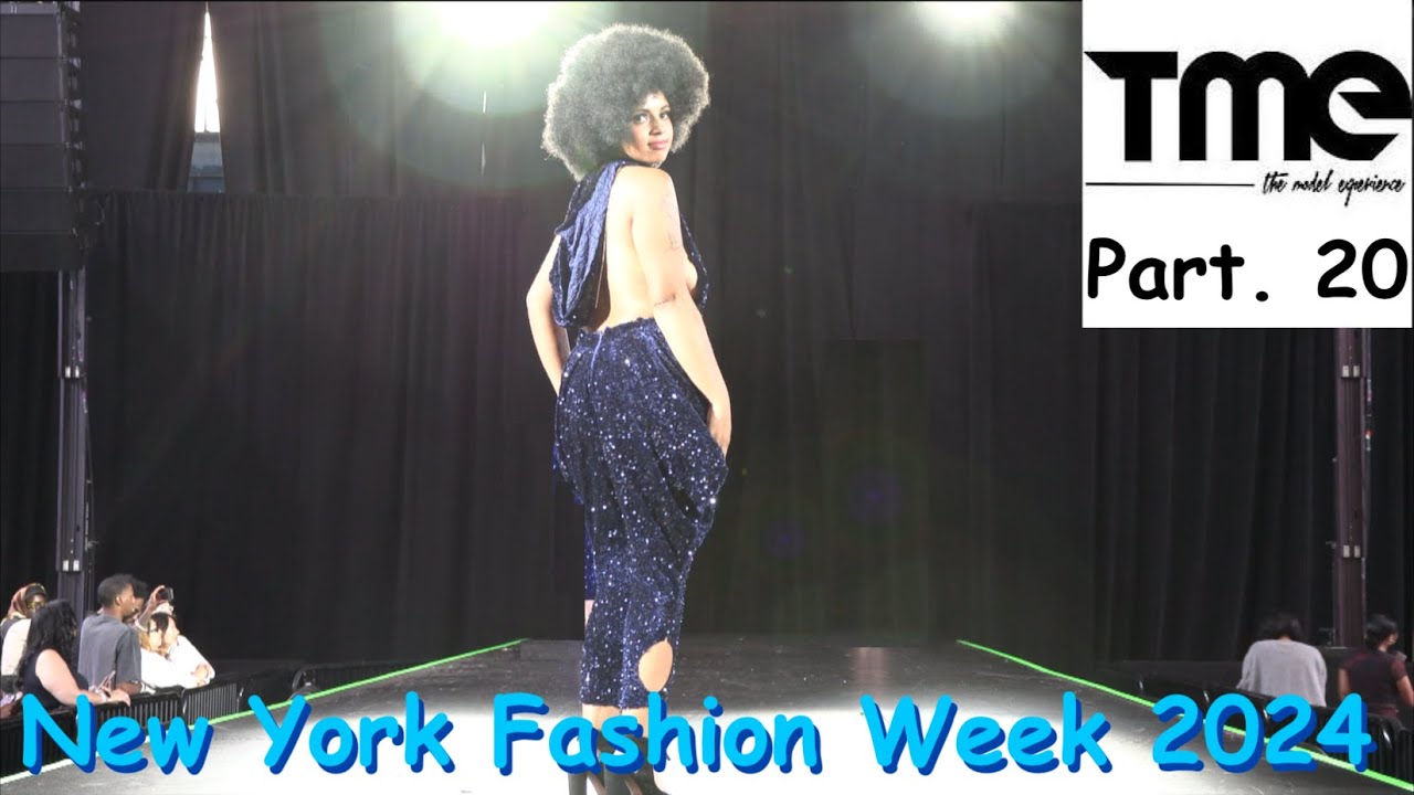 NEW YORK FASHION WEEK 2024 l THE MODEL EXPERIENCE l PART. 20 - YouTube