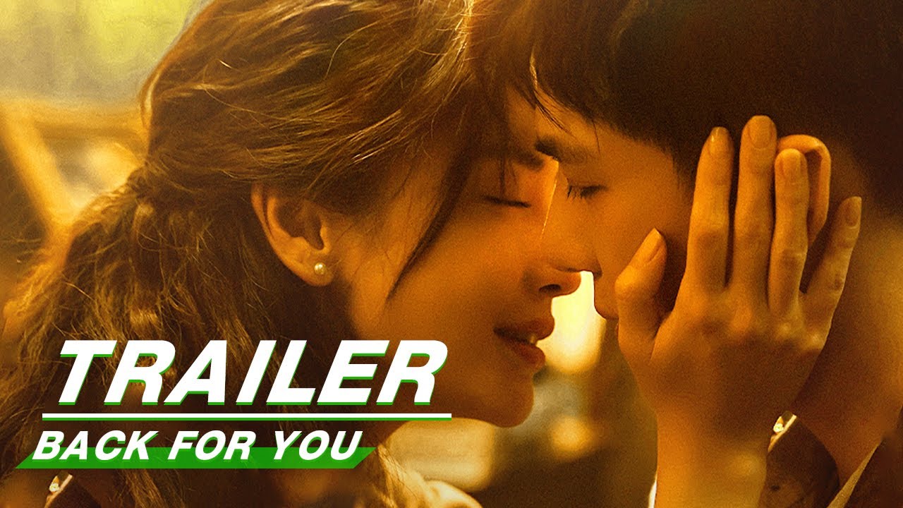 Official Trailer: Back For You | Angelababy x Wang Anyu | 漫影寻踪 | iQIYI ...