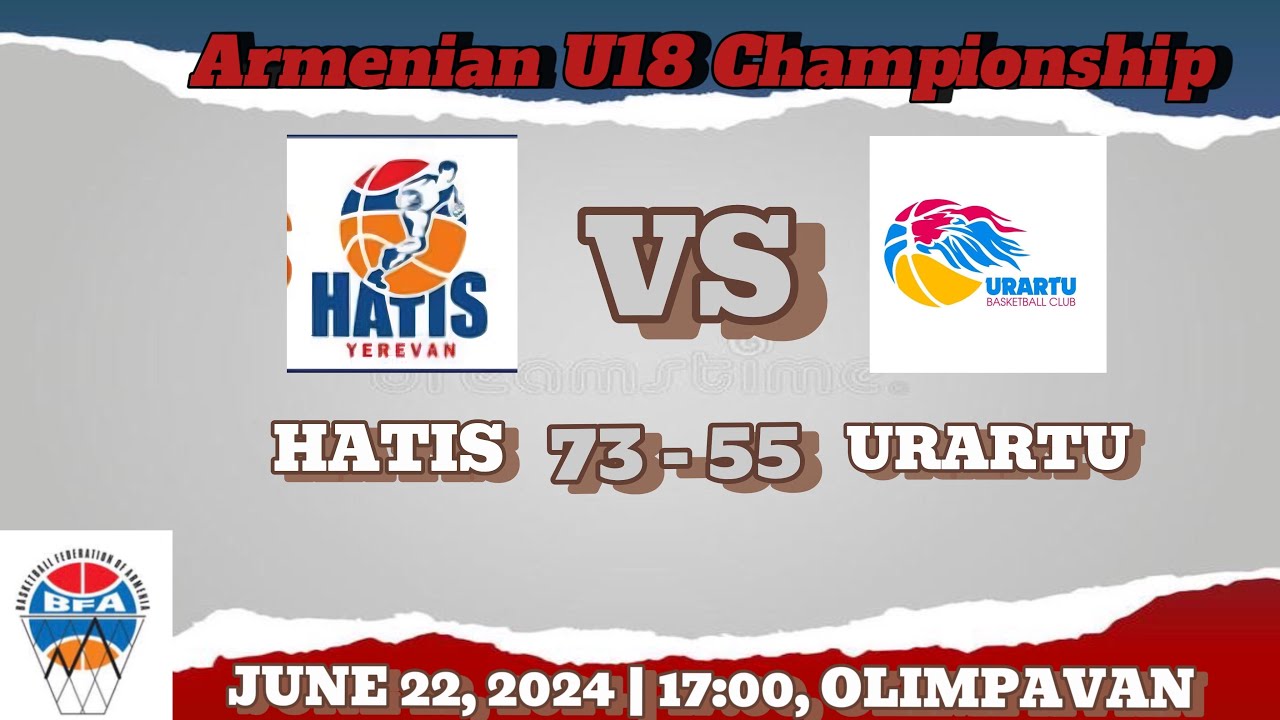 Armenian U18 Championship / Semi - final / Game highlights / Hatis - Urartu / 22.06.2024 - YouTube