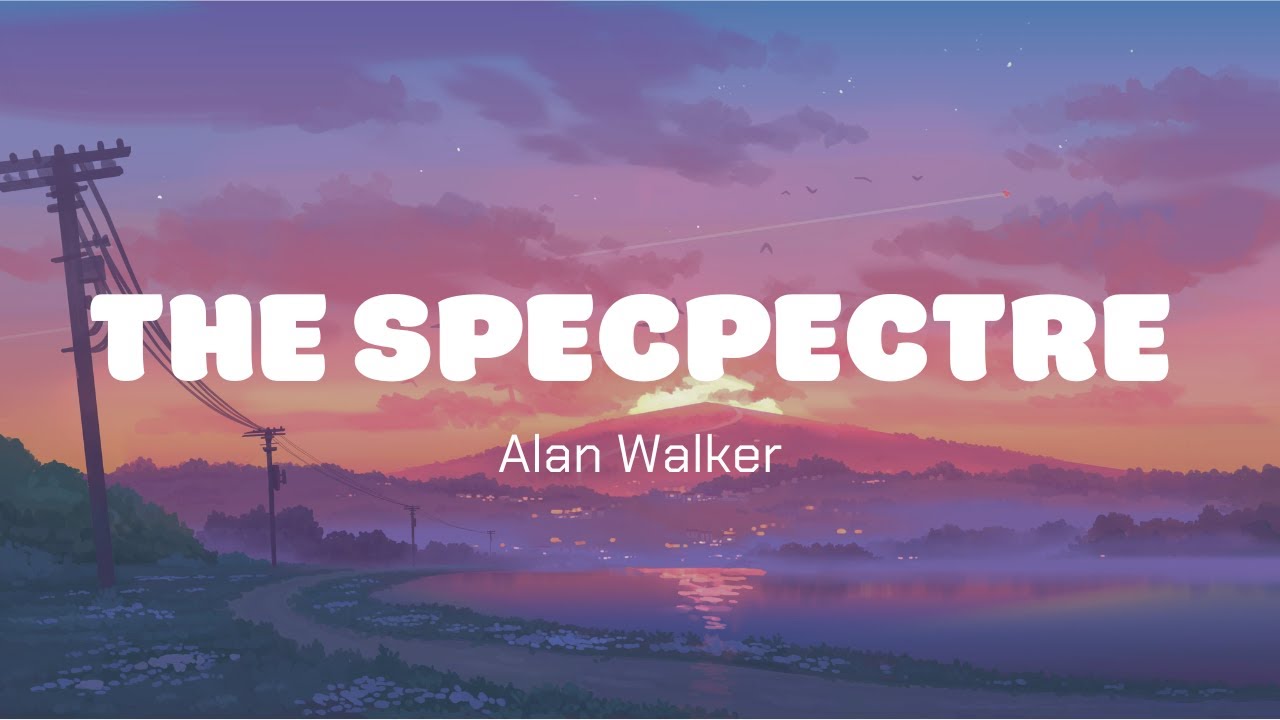 The Spectre - Alan Walker | Justin Bieber, Taylor Swift (Lyrics Version ...