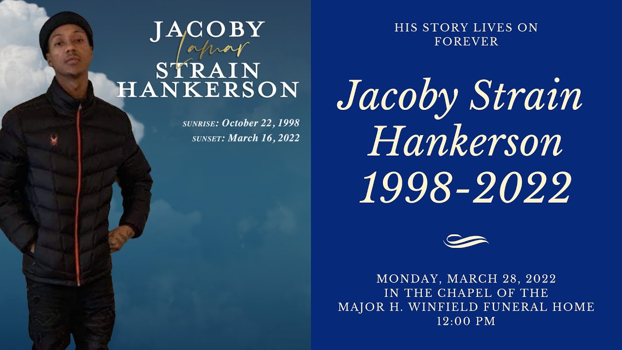 Celebrating the Life of Jacoby Lamar Strain-Hankerson - YouTube