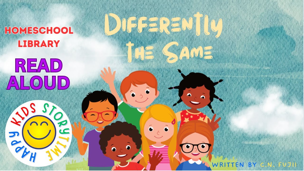 "DIFFERENTLY THE SAME" By C.N. Fujii | Read Aloud | kids learning ...