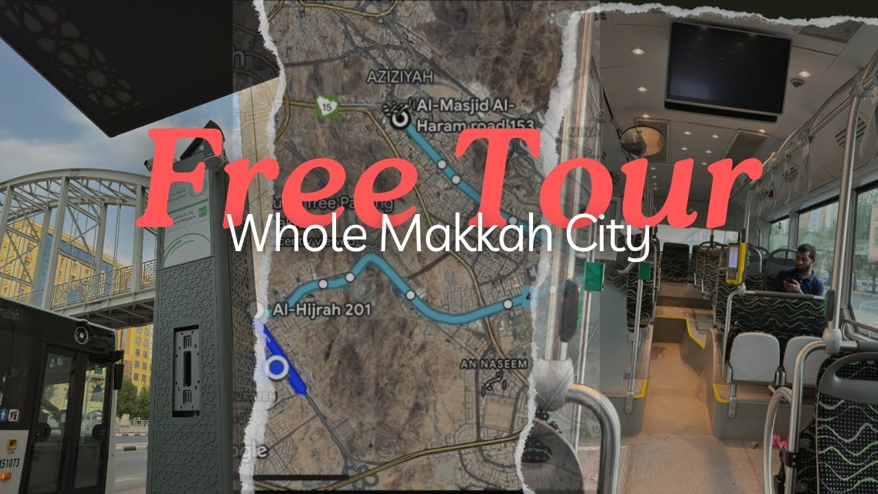 Free Makkah City Tour By Makkah Bus 🚍 - YouTube