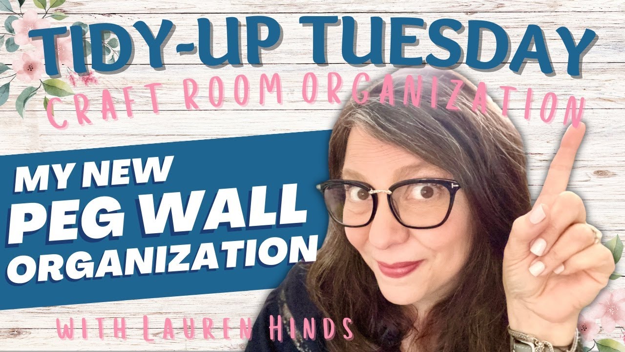 Tidy Up Tuesday with Lauren Hinds // Using Peg Walls for Organizing ...