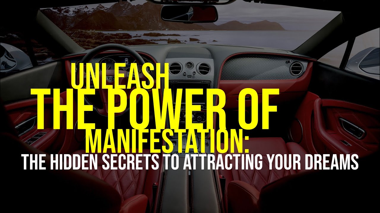Unleash the Power of Manifestation: The Hidden Secrets to Attracting ...