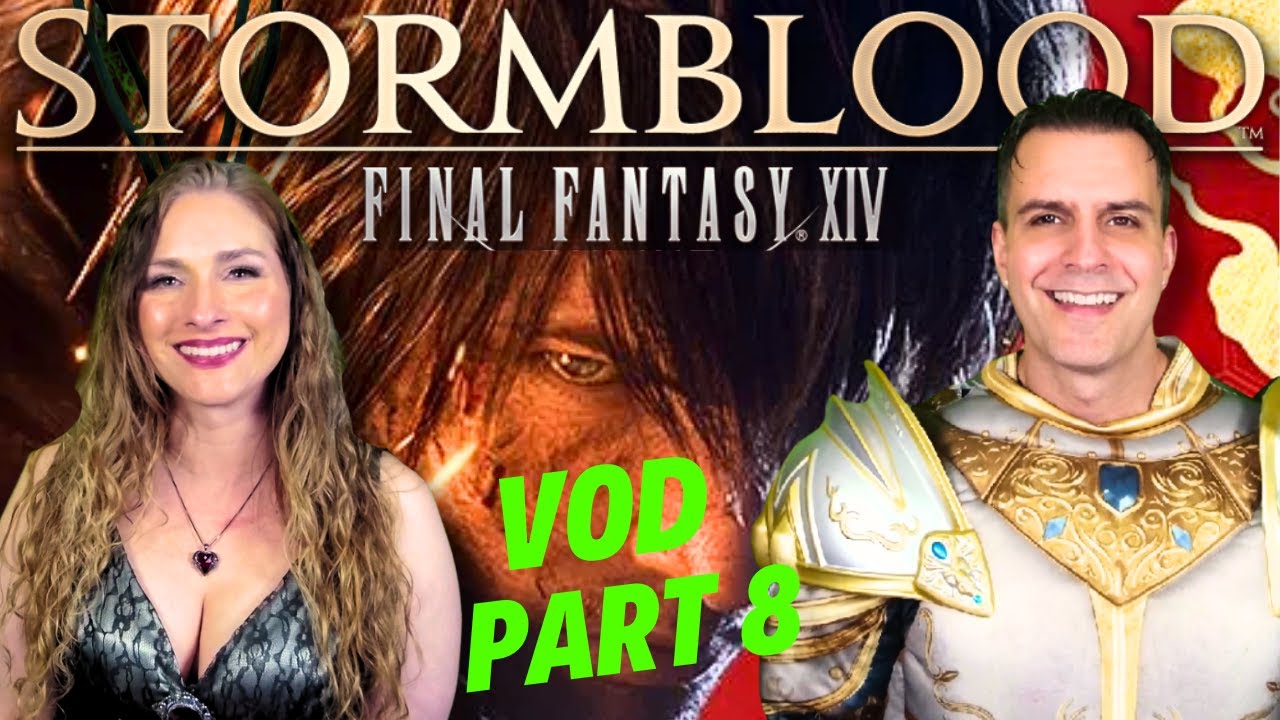 FFXIV: Stormblood MSQ Full Stream VOD Part 8! - YouTube