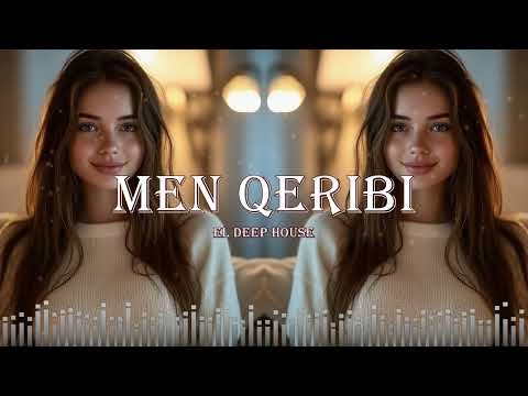 Mən Qəribi - EDM Deep House (Azeri Bass Remix) Hamının axtardığı həmin o mahnı men qeribi remix