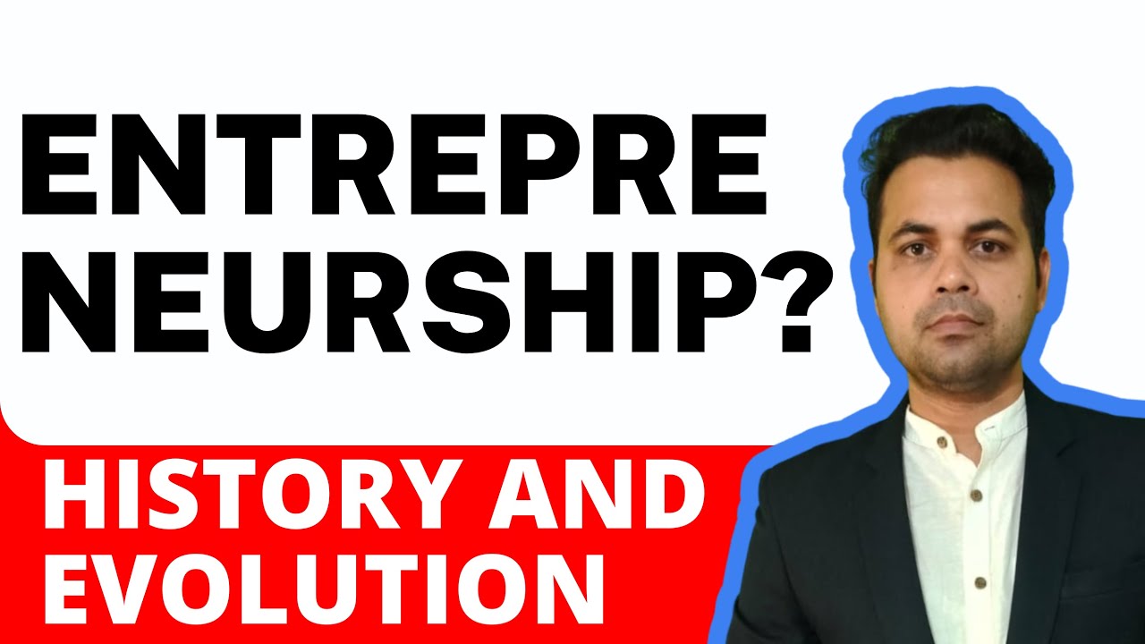 Evolution of the Concept of Entrepreneur | Entrepreneurship Development ...