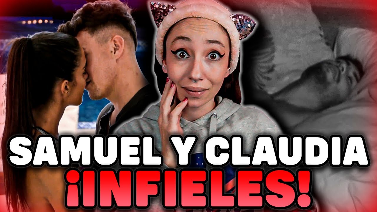 CLAUDIA y SAMUEL ¡INFIELES a JAVI y TANIA! y JAVI EXPLOTA 🐍🍎 ISLA DE LAS TENTACIONES 5 - YouTube